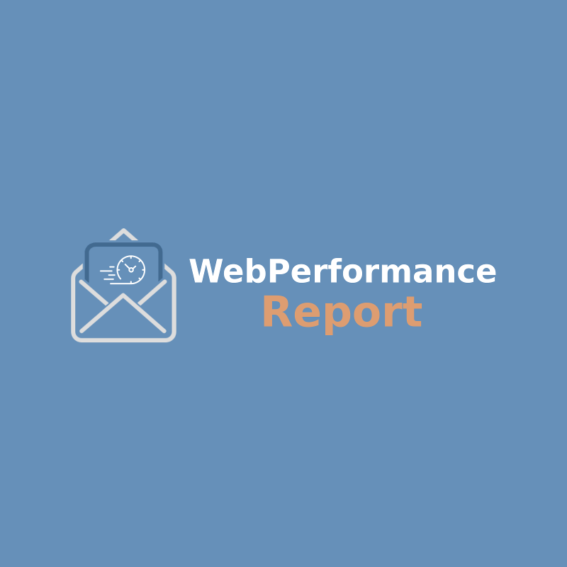 Webperformance Report Web Performance Report Every Week In Your Inbox 6316